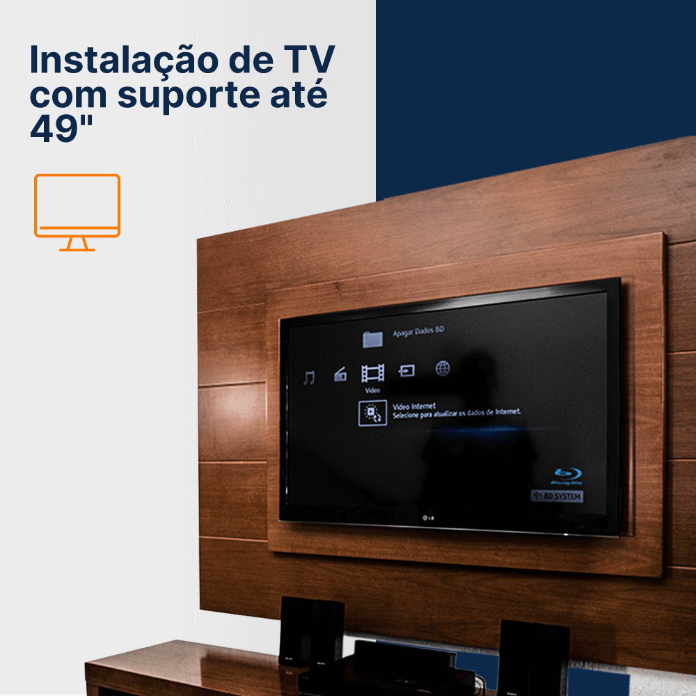 Instalação de TV com suporte até 49"